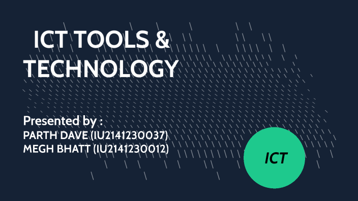 ICT TOOLS AND TECHNOLOGY by Parth Dave on Prezi