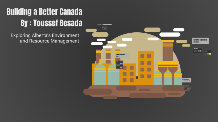 Building a Better Canada by youssef besada on Prezi