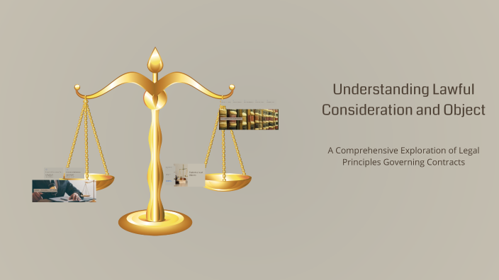 Understanding Lawful Consideration and Object by mohammed FAHAD on Prezi