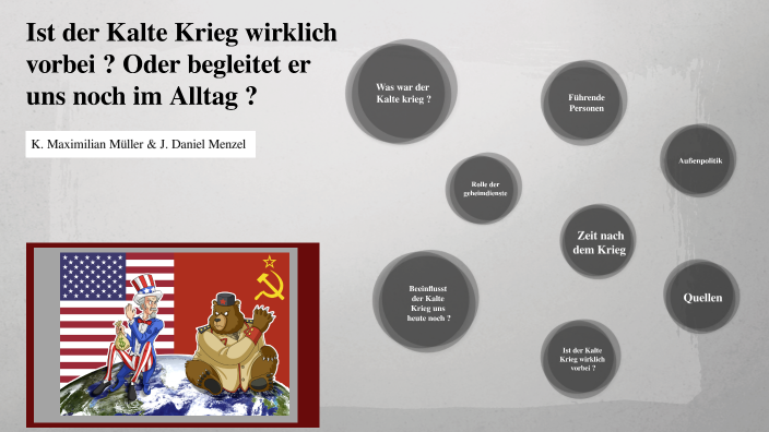 Der Kalte Krieg (12. März 1947 - 26. Dec 1991) by Maximilian Müller on ...