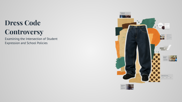 Dress Code Controversy by Bob SPingled on Prezi
