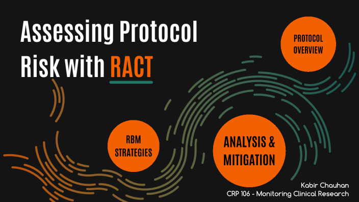 Assessing Protocol Risk with RACT by Kabir Chauhan on Prezi