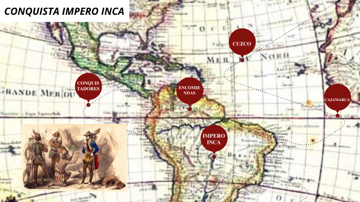 Conquista impero Inca by jack harman on Prezi