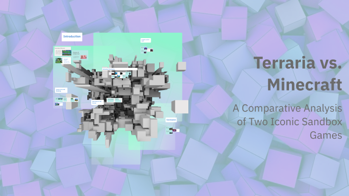 Terraria vs. Minecraft by Zachary Blain on Prezi