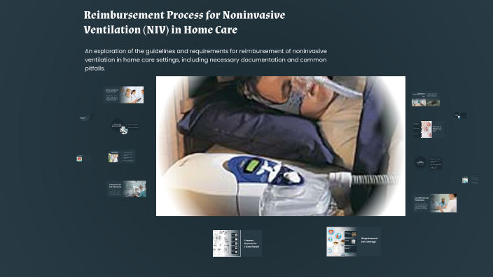 Reimbursement Process for Noninvasive Ventilation (NIV) in Home Care by ...
