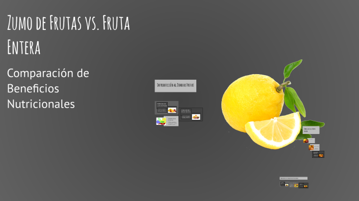 Zumo de Frutas vs. Fruta Entera by Iker Fdez on Prezi