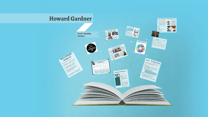 Howard Garnder by Cindy Hamblen on Prezi