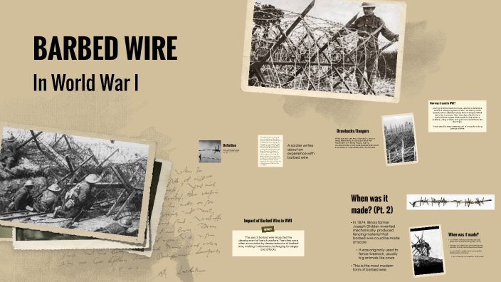 Barbed Wire in World War I by Yaman_Caglar 20284073 on Prezi