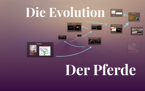 Die Evolution der Pferde by Hannah Groß on Prezi