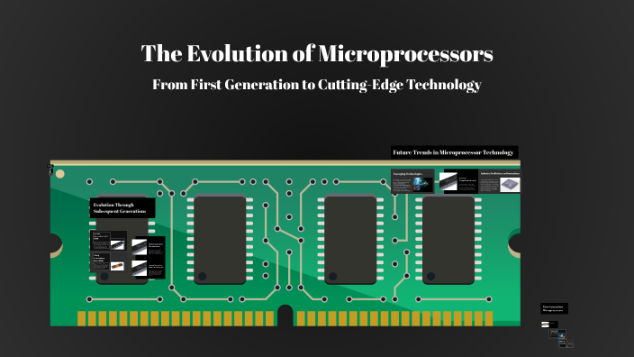 The Evolution of Microprocessors by BENITA SELUS Q on Prezi
