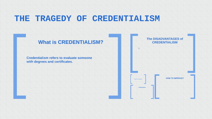 Credentialism by 宥崴 王 on Prezi
