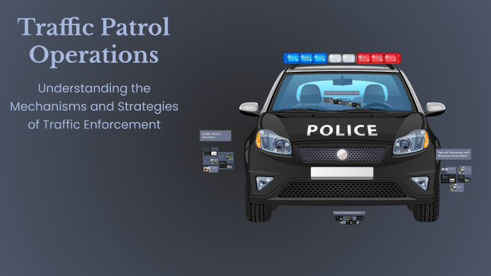 Traffic Patrol Operations by JAY RALPH DE LA CRUZ on Prezi