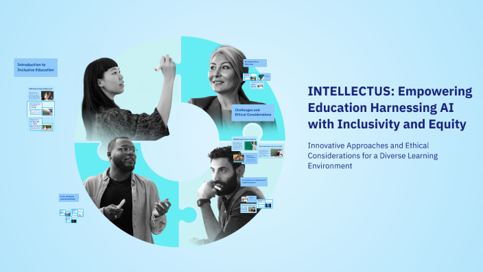 INTELLECTUS: Empowering Education Harnessing AI with Inclusivity and Equity by Manthan Gupta on ...