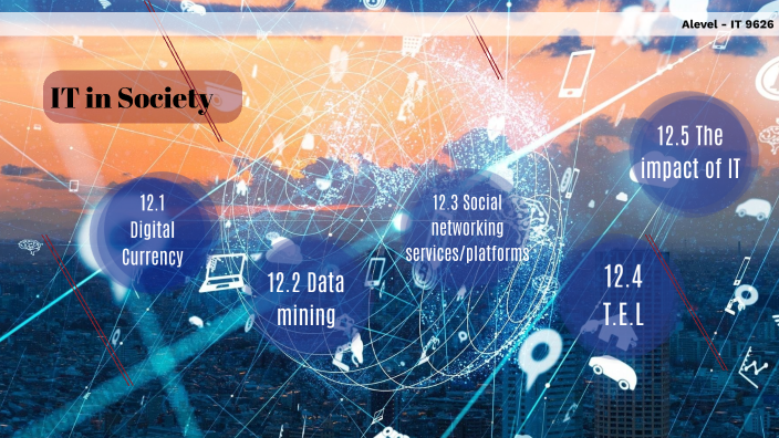 Unit_12_IT_in_society -Alevel_IT_9626 by Glen Joshua on Prezi