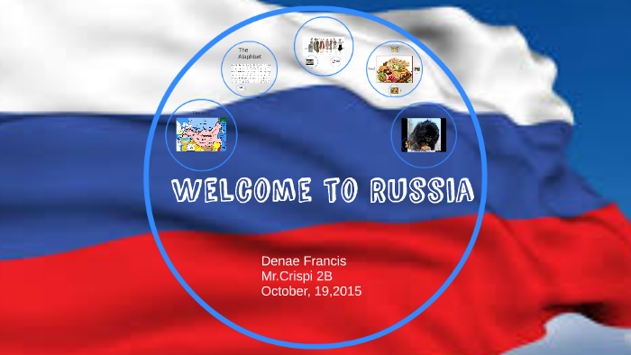 Welcome to Russia by Denae Francis on Prezi
