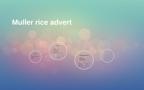 Muller rice advert by chloe whitelock on Prezi