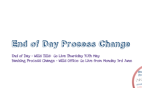 End of Day Process by Varrie McNeill on Prezi