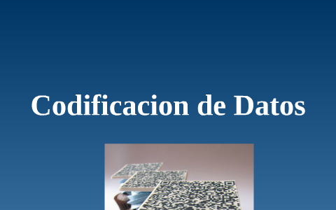 Codificación de Datos by Nelson Ugalde on Prezi