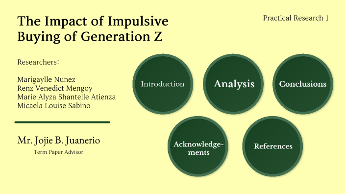 The Impact of Impulsive Buying of Generation Z by micaela louise on Prezi