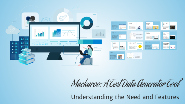 mackaroo A test data Generator Tool by Sameer Gupta on Prezi