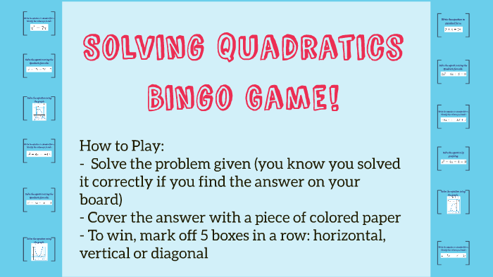 Solving Quadratics Bingo Game! by on Prezi