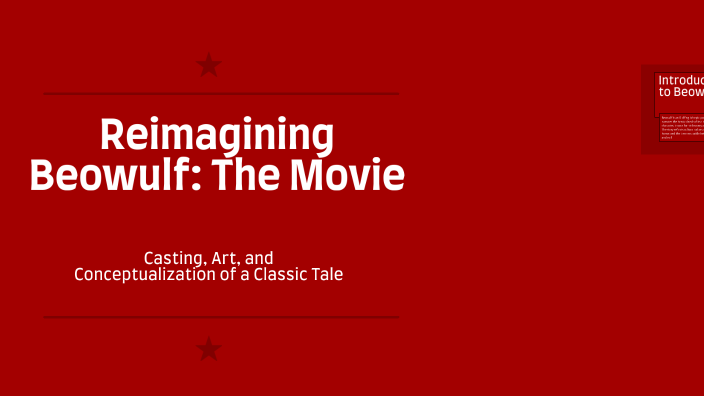 Reimagining Beowulf: The Movie by chris suber on Prezi