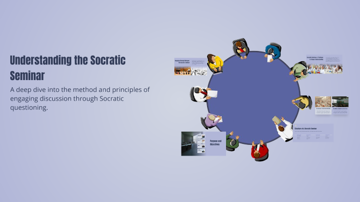 Understanding the Socratic Seminar by Trinica Wells on Prezi