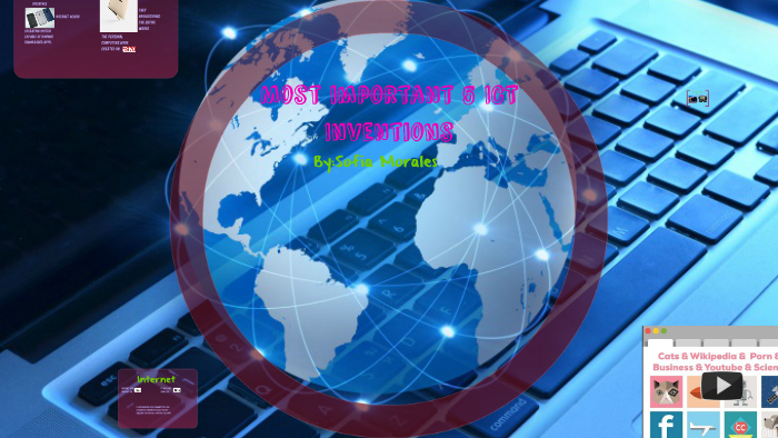 Most important 5 ICT Inventions by Sofía Morales on Prezi