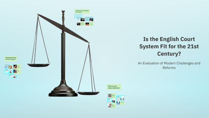 Is the English Court System Fit for the 21st Century? by Zeynep Ulu on ...