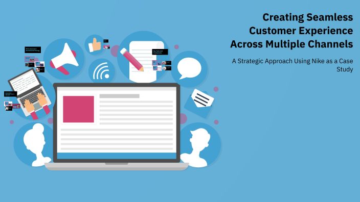 Creating Seamless Customer Experience Across Multiple Channels by H S A ...