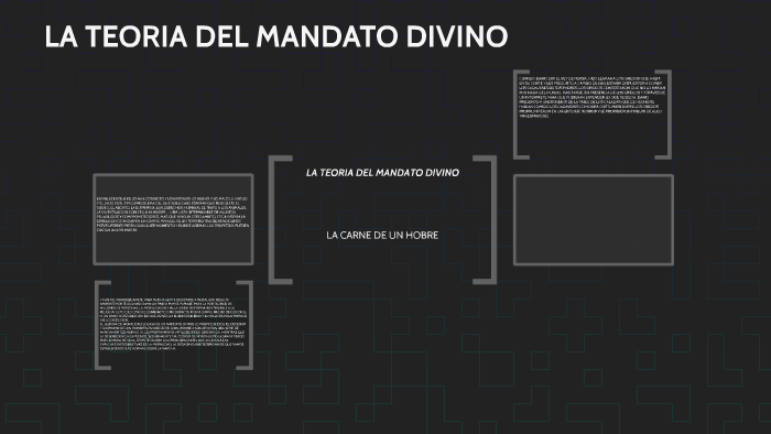 LA TEORIA DEL MANDATO DIVINO by Leonel Ruiz Torres on Prezi