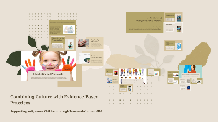 Combining Culture with Evidence-Based Practices by Laura Joyce on Prezi