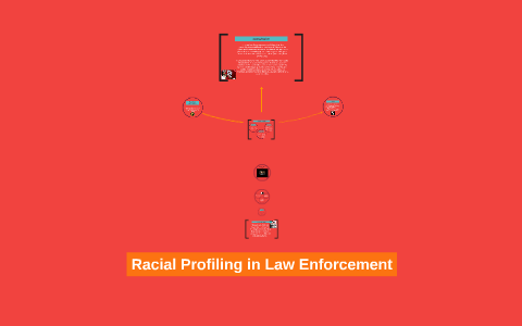 Racial Profiling in Law Enforcement by juneay o on Prezi
