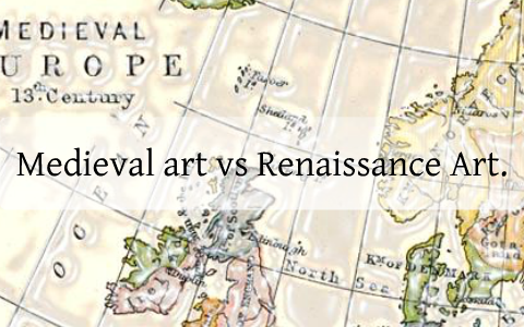 Compare medieval and renaissance art or architecture by tiffiny nguyen ...