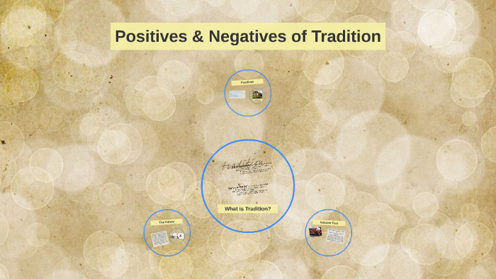 Positives & Negatives of Tradition by Marissa Ratliff