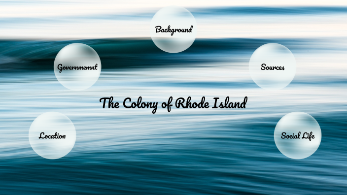 The Colony of Rhode Island by Esmeralda Sandoval on Prezi