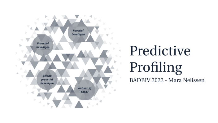 Predictive Profiling by Mara Nelissen on Prezi