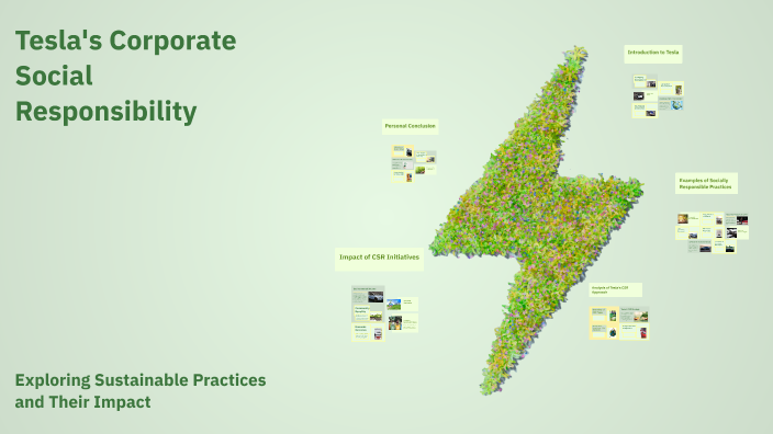 Tesla's Corporate Social Responsibility by Benjamin Bolduc on Prezi