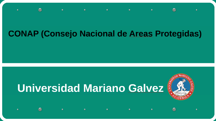 CONAP (Consejo Nacional de Areas Protegidas) by Jaqueline Rodas on Prezi