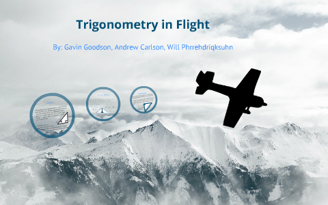 Applications of Trigonometry in Flight by Gavin Goodson on Prezi