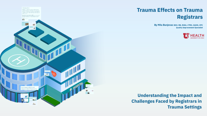 Trauma Effects on Trauma Registrars by Milomirka Bunjevac on Prezi
