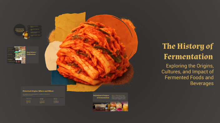 The History of Fermentation by deon d on Prezi