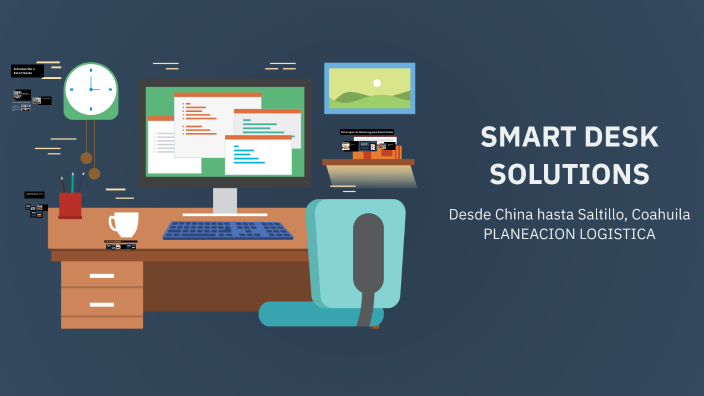 Logística y Costos de Smart Desks by Luis Garcia Esquivel on Prezi