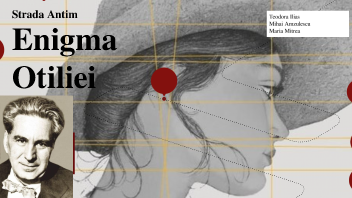 Enigma Otiliei - Strada Antim by Ilias Teodora on Prezi