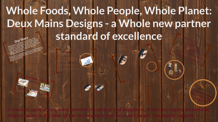 Whole Foods and deux mains designs by Valerie Figueroa on Prezi