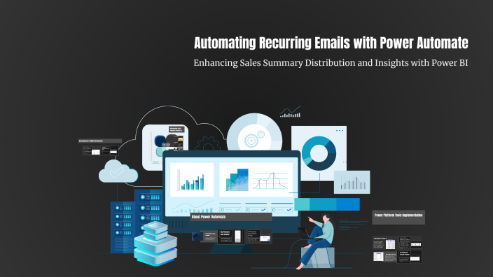 Automating Recurring Emails with Power Automate by KAVIN MANOHARAN on Prezi