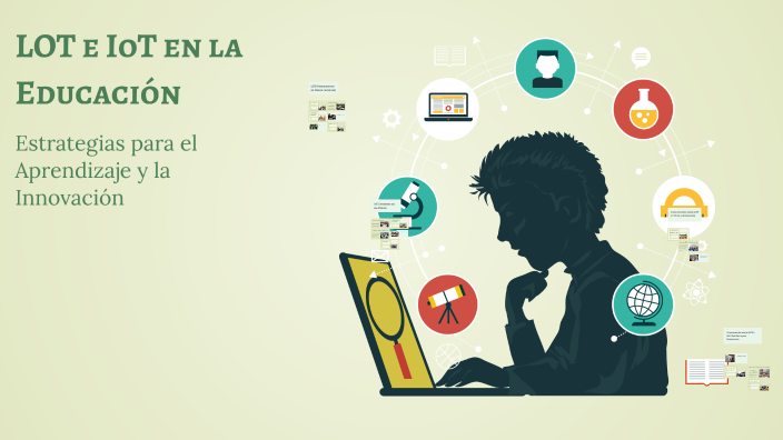 LOT e IoT en la Educación by Jorge Landi on Prezi
