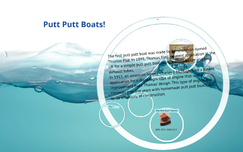 What is a Putt Putt Boat??? by ace group on Prezi