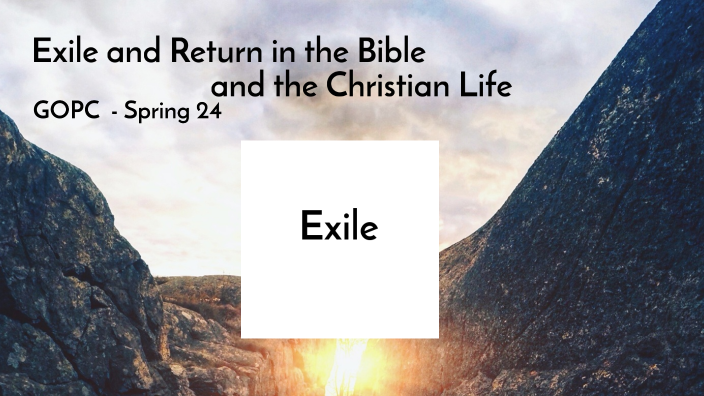 Exile and Return by Kyle Padden on Prezi