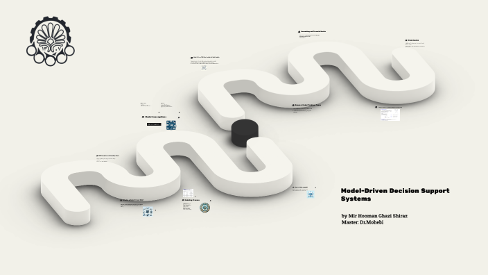 Model-Driven Decision Support Systems by Hooman Gh_Sh on Prezi